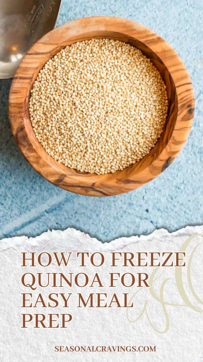 How to Freeze Quinoa for Easy Meal Prep - Seasonal Cravings